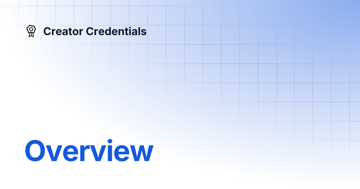 Overview | Creator Credentials