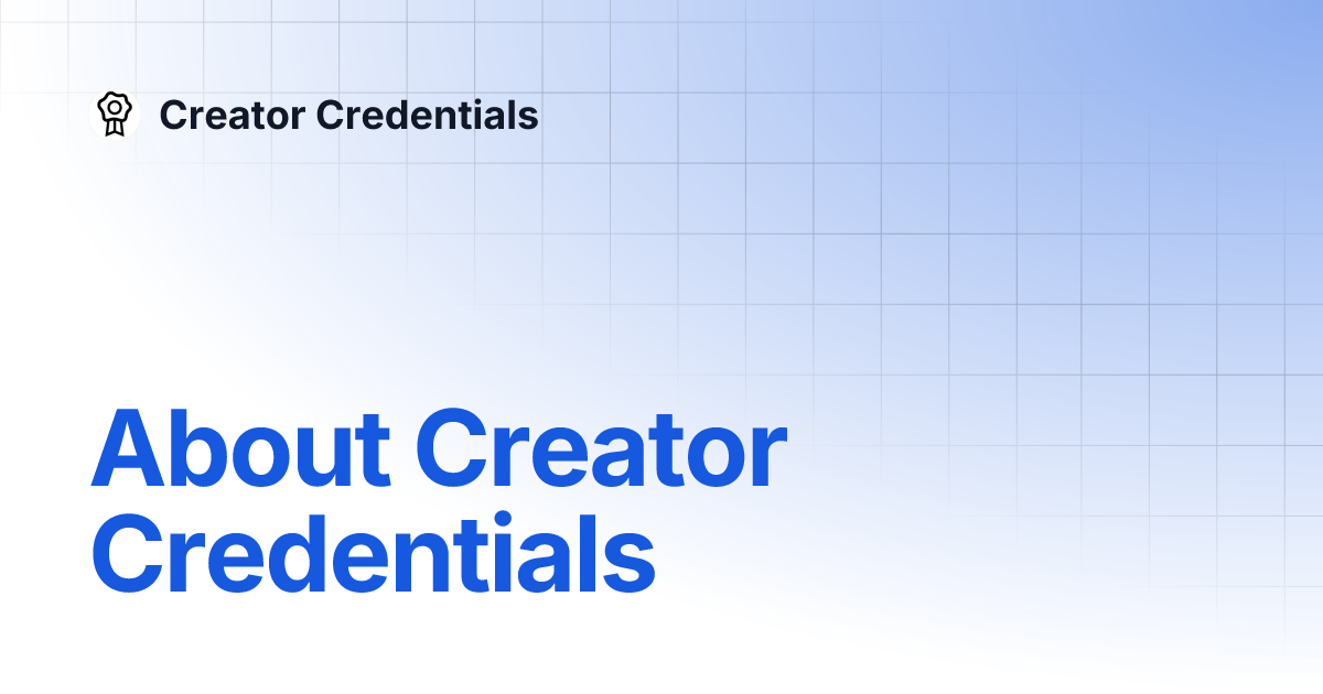 About Creator Credentials | Creator Credentials